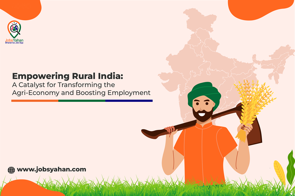 Empowering Rural India: A Catalyst for Transforming the Agri-Economy ...